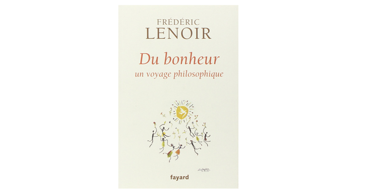 Du bonheur, un voyage philosophique